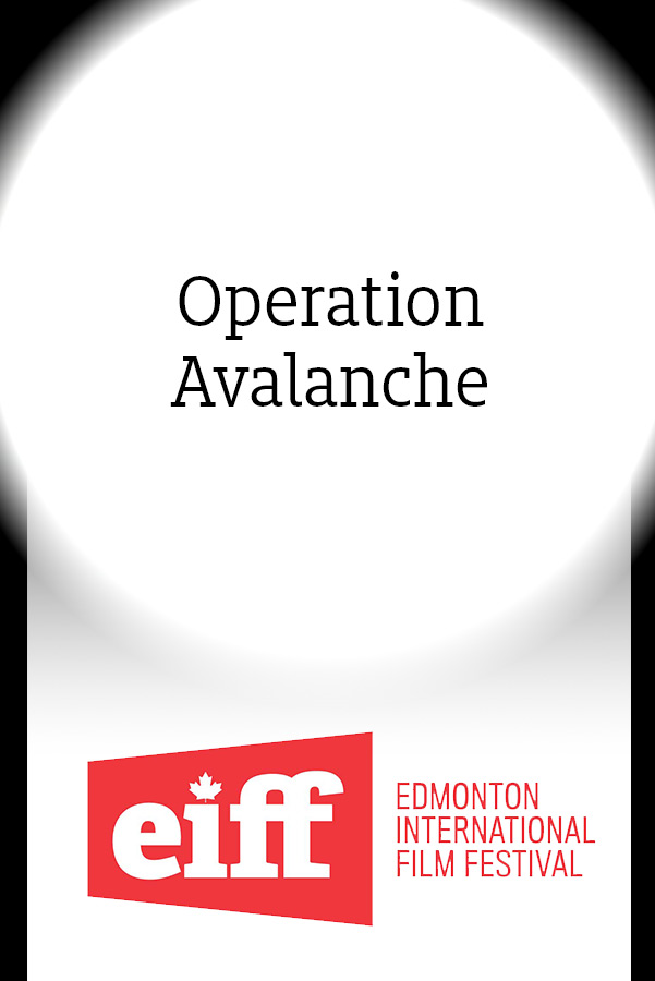 Operation Avalanche (EIFF) | Showtimes, Movie Tickets & Trailers ...