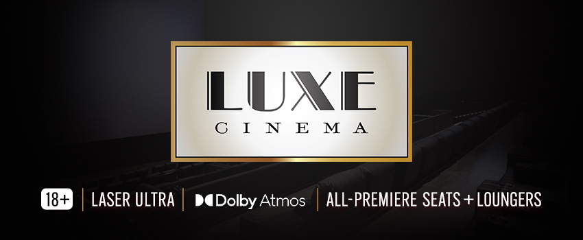 LUXE Cinema | Landmark Cinemas